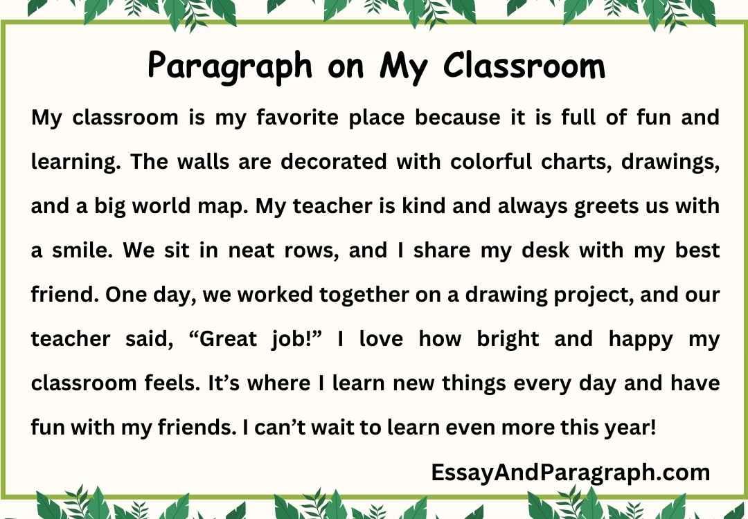 Paragraph on My Classroom (100, 150, 200, 250 And 300 words)