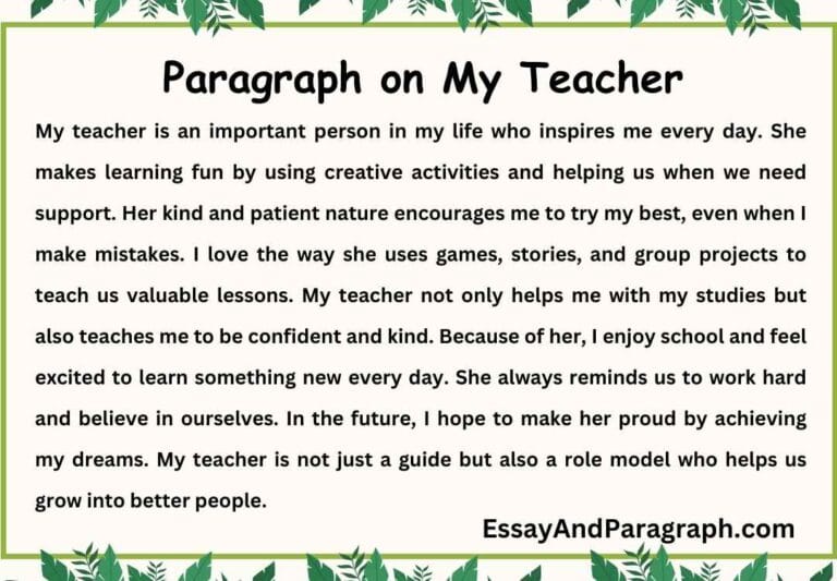 Paragraph on My Teacher (100, 150, 200, 250 And 300 words)
