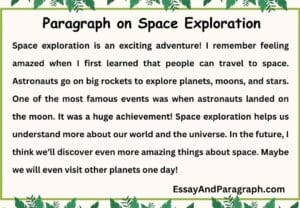 Paragraph on Space Exploration [100, 150, 200, 250 And 300 words]