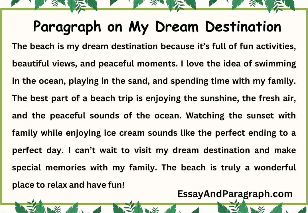 Paragraph on My Dream Destination [100, 150, 200, 250 And 300 Words]