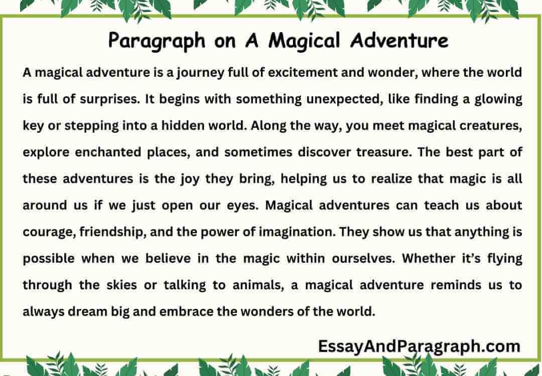 Paragraph on A Magical Adventure (100, 150, 200, 250 And 300 words ...