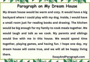 Paragraph on My Dream House (100, 150, 200, 250 And 300 words)