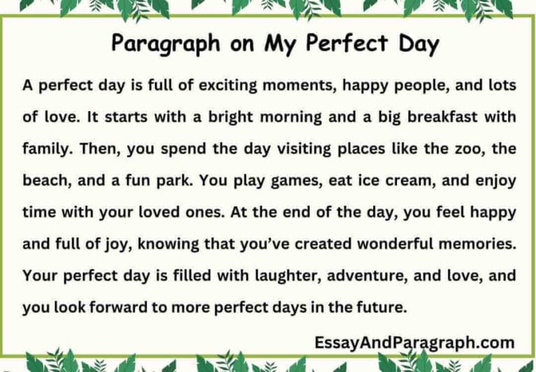 Paragraph on My Perfect Day (100, 150, 200, 250 And 300 words)