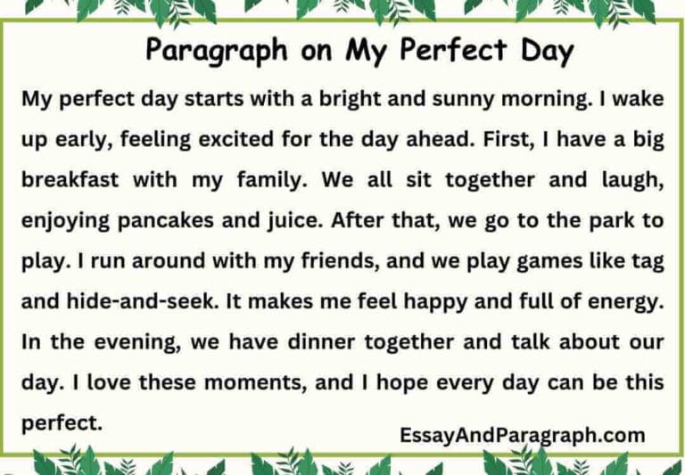 Paragraph on My Perfect Day (100, 150, 200, 250 And 300 words)