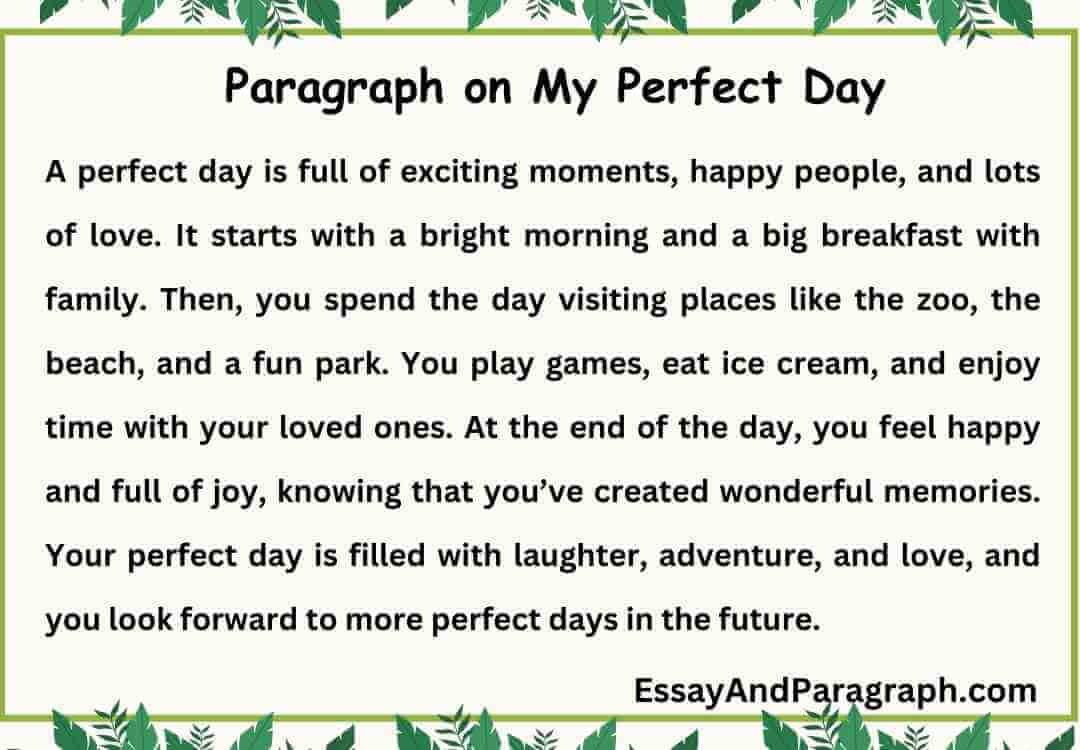 Paragraph on My Perfect Day (100, 150, 200, 250 And 300 words)