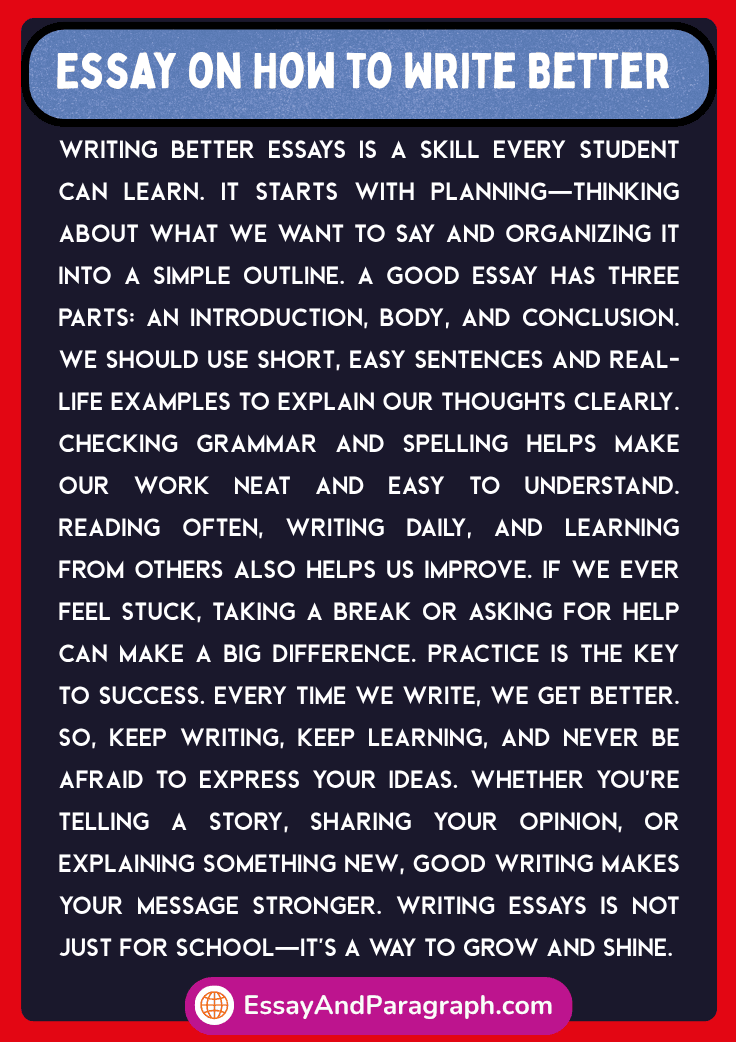 Essay on How to Write Better for Students - EssayandParagraph.com